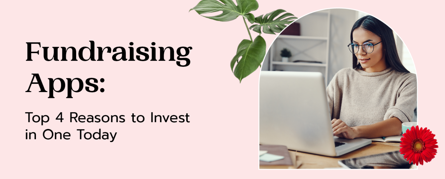 Fundraising Apps: Top 4 Reasons to Invest in One Today - Crowd101